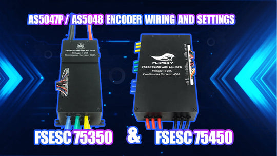 Flipsky FSESC 75450 and 75350 AS5047P/ AS5048 Encoder Wiring and Setti ...