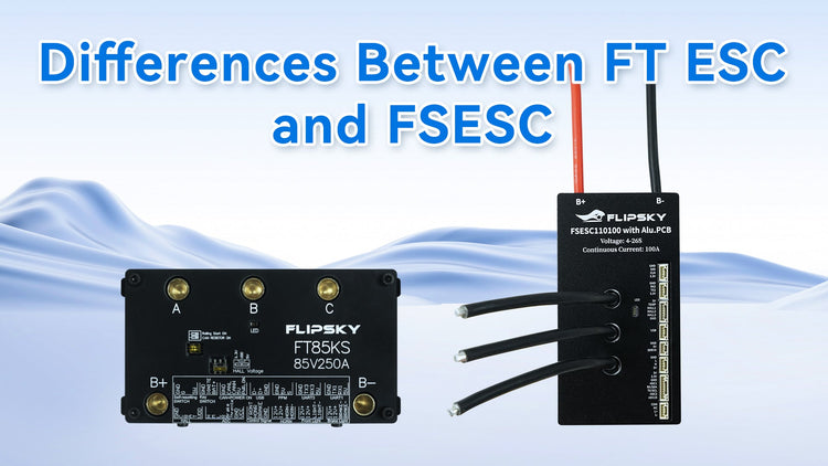 Differences Between FT ESC and FSESC – FLIPSKY